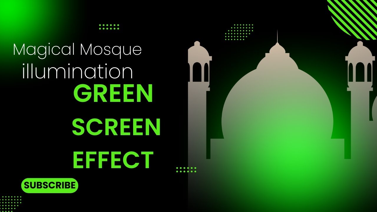 Green Screen Effect {Magical Mosque Illumination} - YouTube