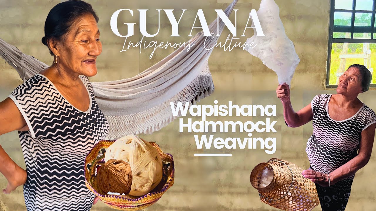 GUYANA SOLO | INDIGENOUS CULTURE | WAPISHANA HAMMOCK WEAVING AND COTTON ...