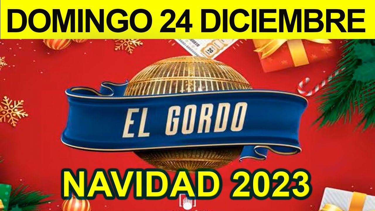 Sorteo el Gordo de Navidad México 24 de Diciembre 2023 - YouTube