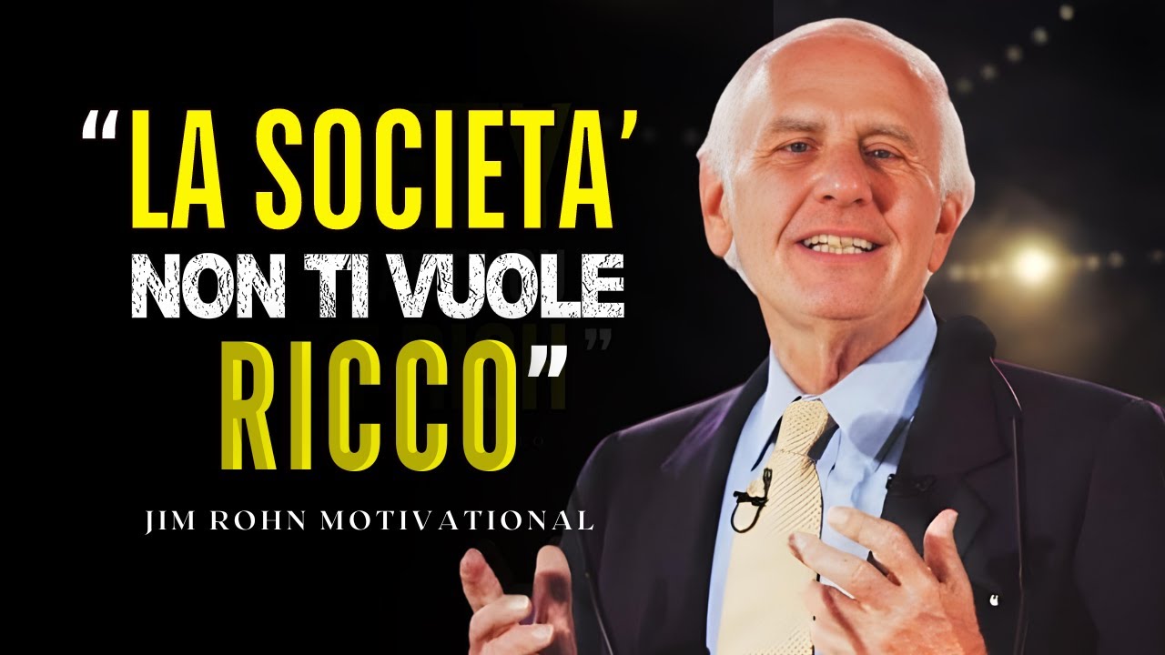 IL Discorso che ti CAMBIERÀ la VITA| Jim Rohn in Italiano - YouTube