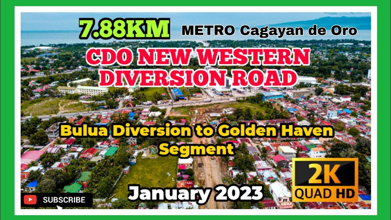 7.88KM CDO New Western Diversion Road | Bulua Diversion to Golden Haven ...