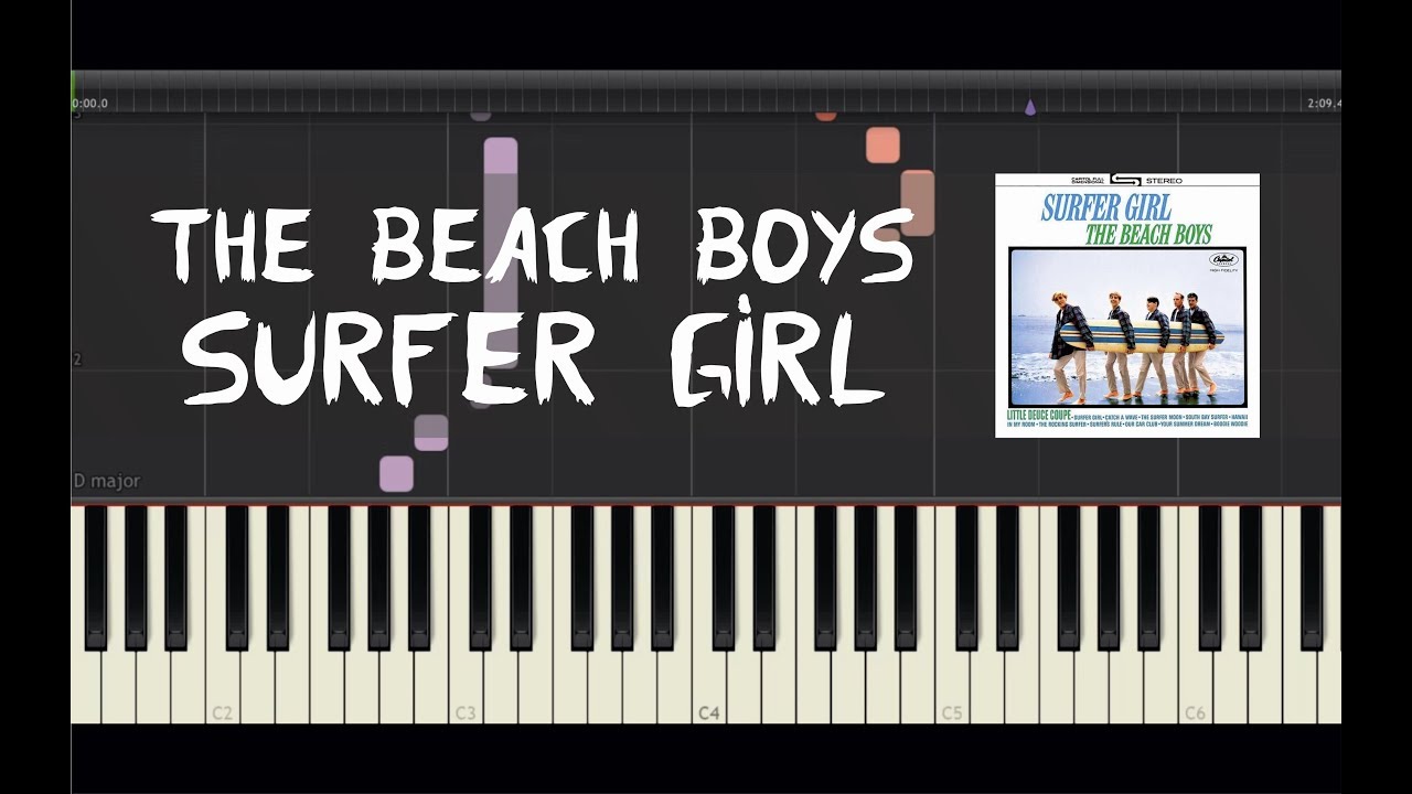 The Beach Boys - Surfer Girl - Piano Tutorial by Amadeus (Synthesia ...