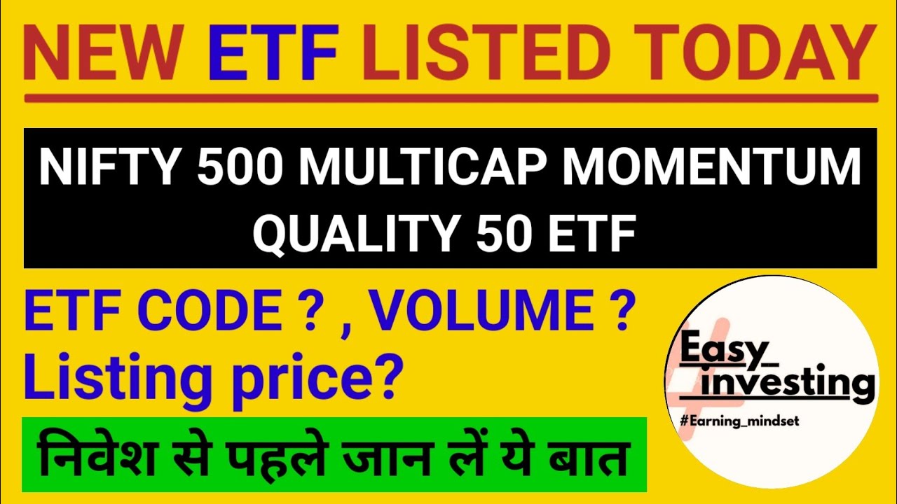 New ETF Listed Today | Nifty 500 Multicap Momentum Quality 50 etf - YouTube