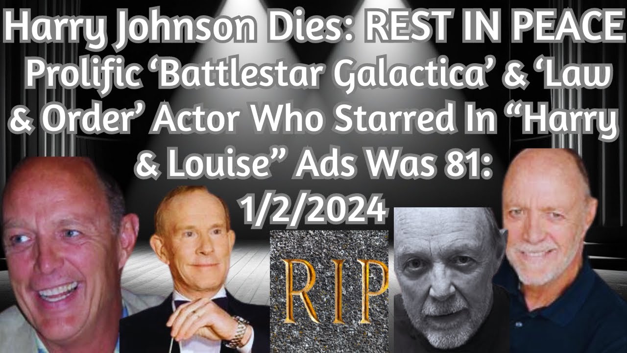 Remembering Harry Johnson: A Tribute to a Beloved Actor-REST IN PEACE ...