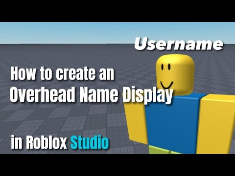 How to create an Overhead Name Display in Roblox Studio 2023! - YouTube