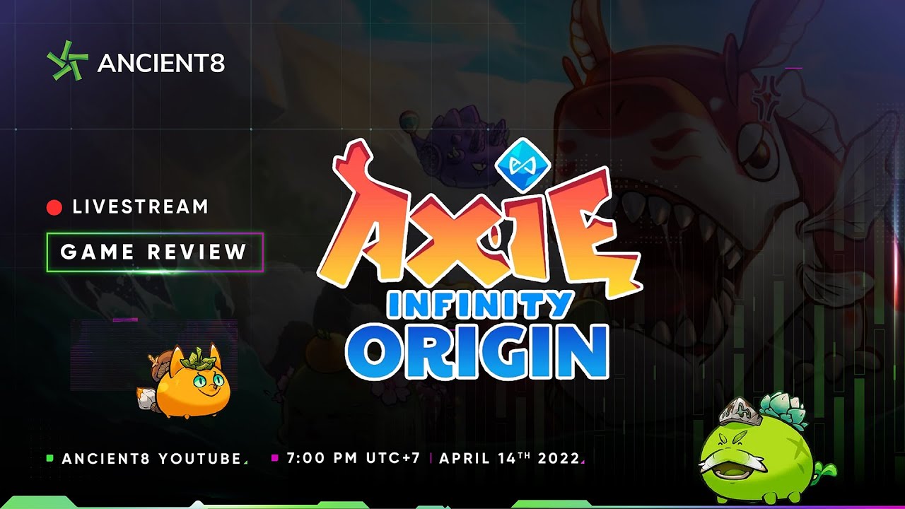 🔴 Livestream | Axie Infinity V3: Origin | Ancient8 - YouTube