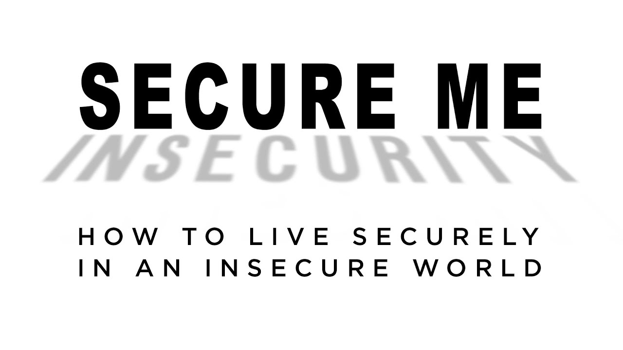 SECURE ME (Part 1) • "I Got This. Really?" • Kevin Scruggs - YouTube
