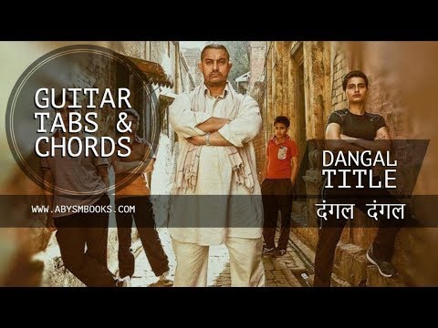 Dangal Title Song - Learn Guitar Chords, Tabs, Lesson, Instrumental ...