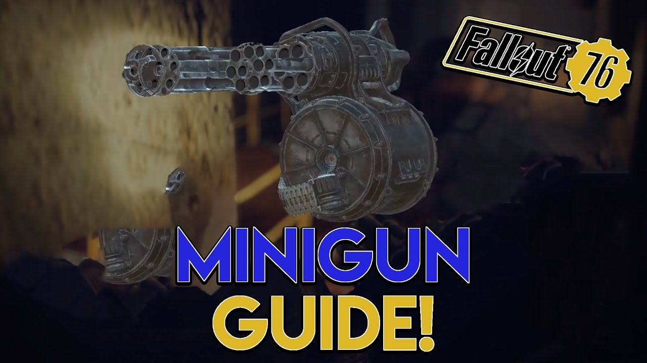 FALLOUT 76 Rare Weapon Guide - Minigun - YouTube