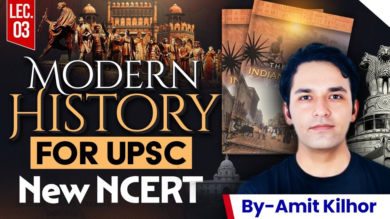 Modern India History for UPSC Prelims | New NCERT | Chapter 3 | AMIT ...