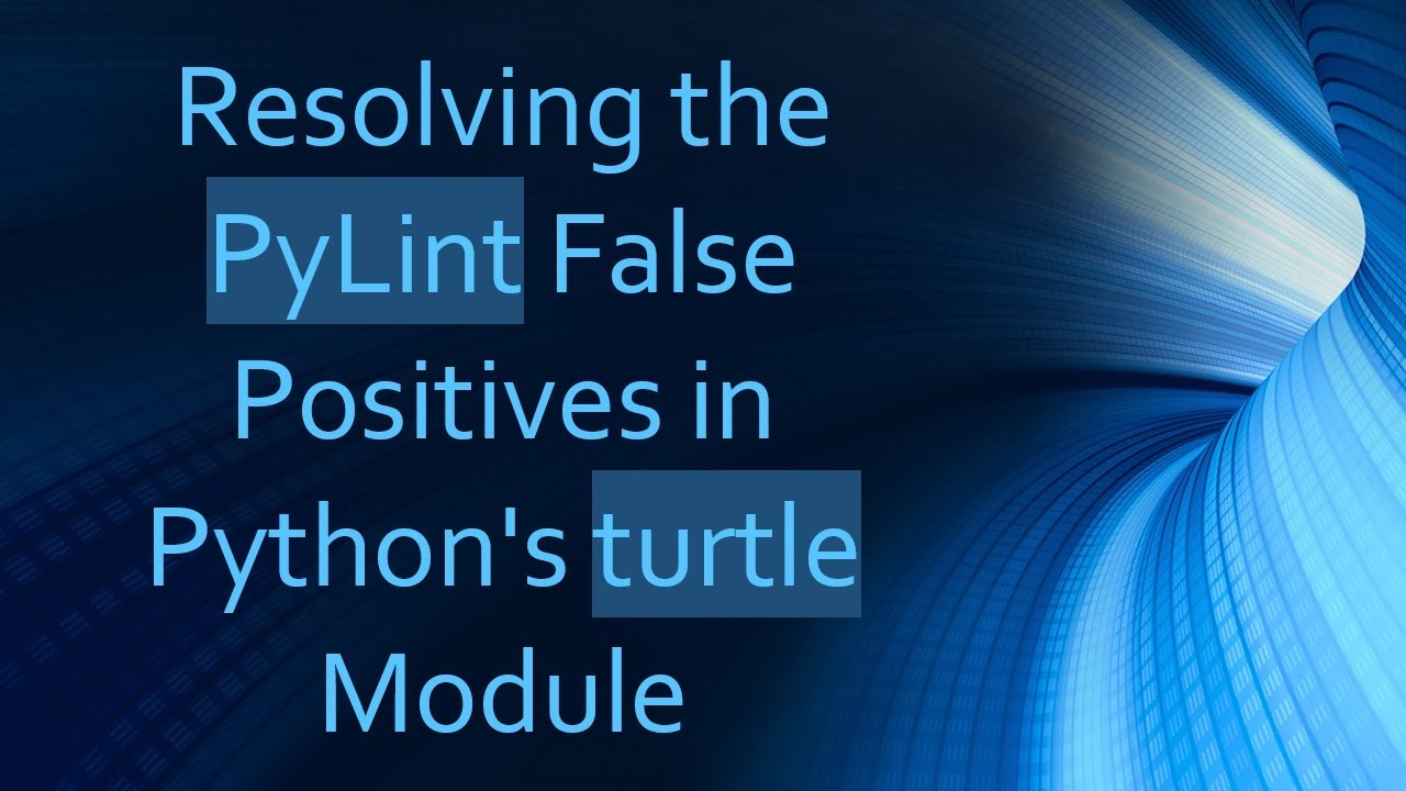 Resolving the PyLint False Positives in Python's turtle Module - YouTube