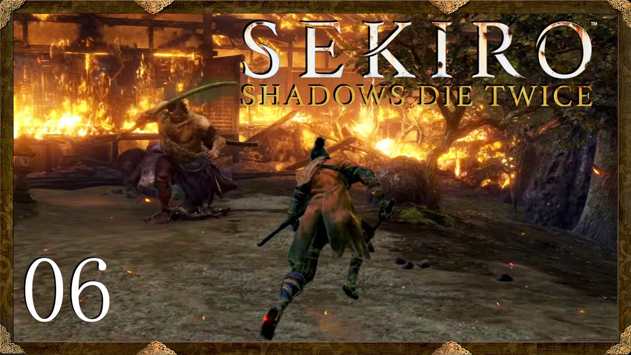 Alles steht in Flammen und Juzo hat immernoch Brand | #06 [Sekiro] - LP - YouTube