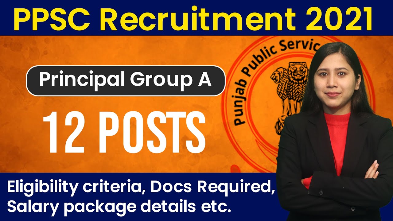 PPSC Recruitment 2021 | Principal Group A 12 Posts | Important Details ...