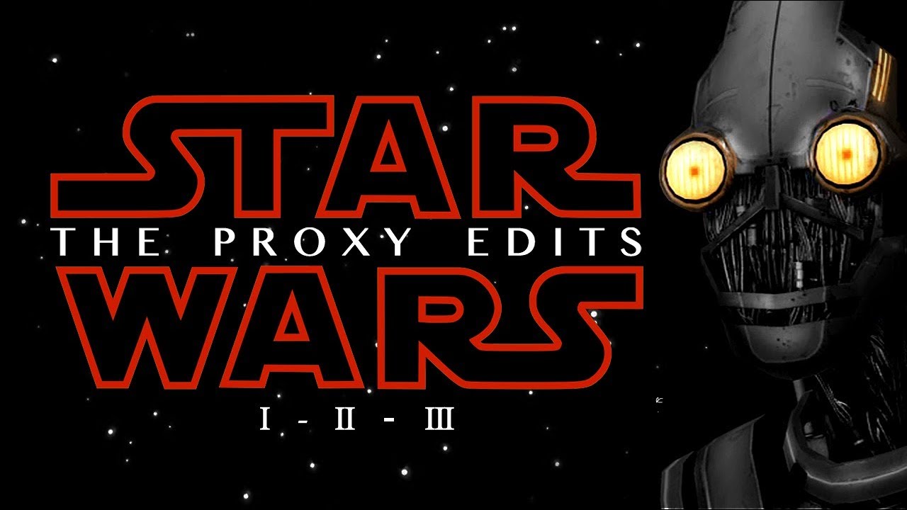 Star Wars - The Proxy Edits - YouTube