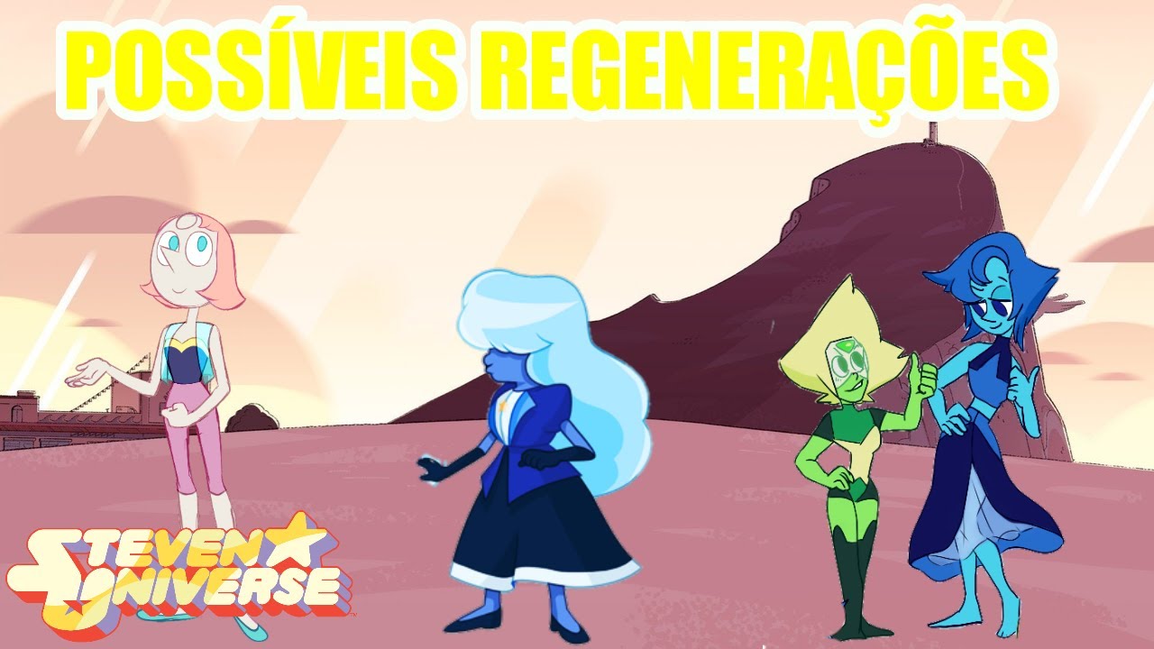 Steven Universo - Possíveis Regenerações #3 - YouTube