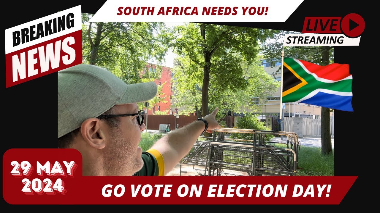 VOTE on ELECTION day! SOUTH AFRICA and 29 May 2024 needs you! - YouTube