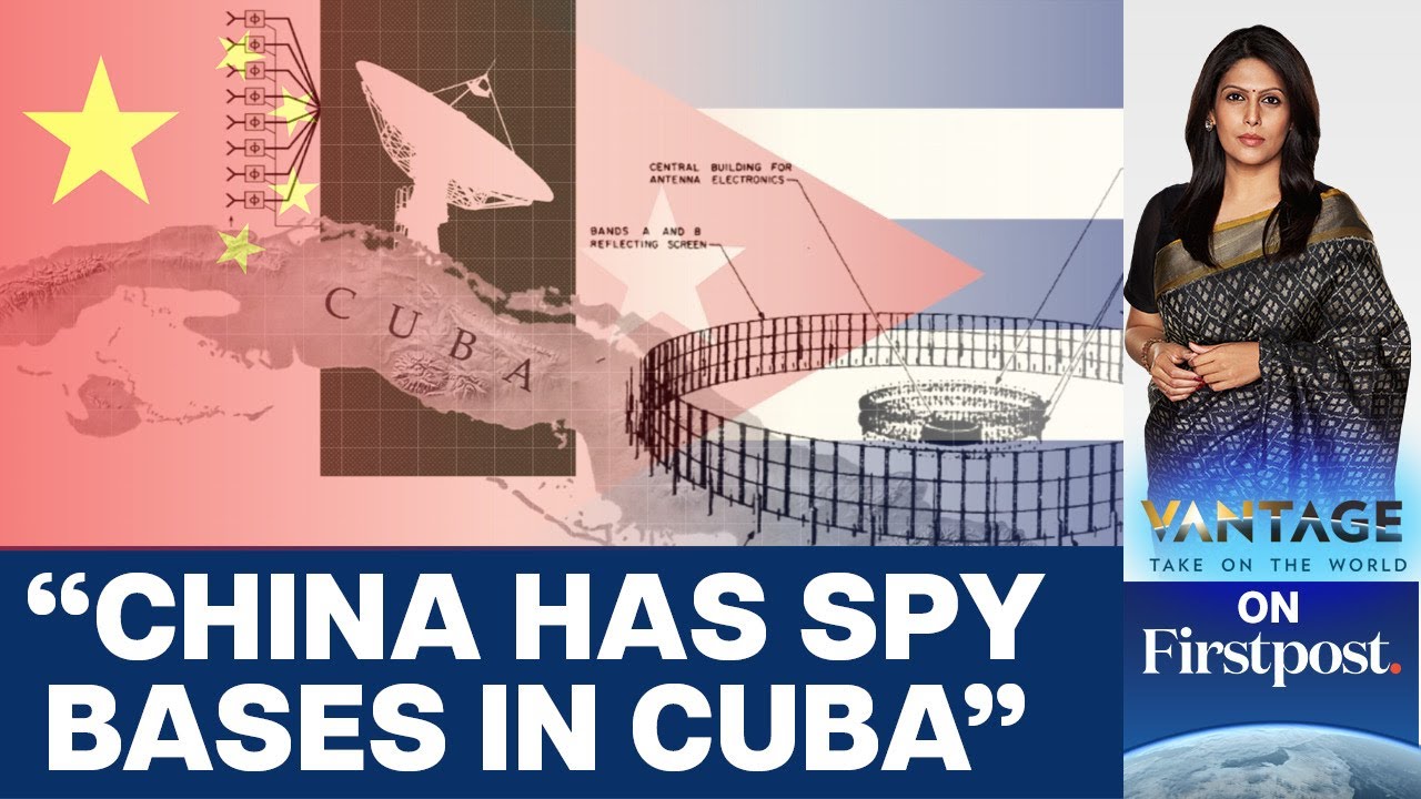 US Think Tank says China has 4 Spy Bases in Cuba | Vantage with Palki ...