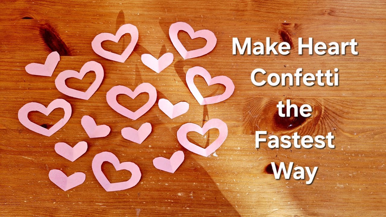 Make Paper Heart Confetti, the Fastest Way! 💕💕💕Easy Papercraft ...