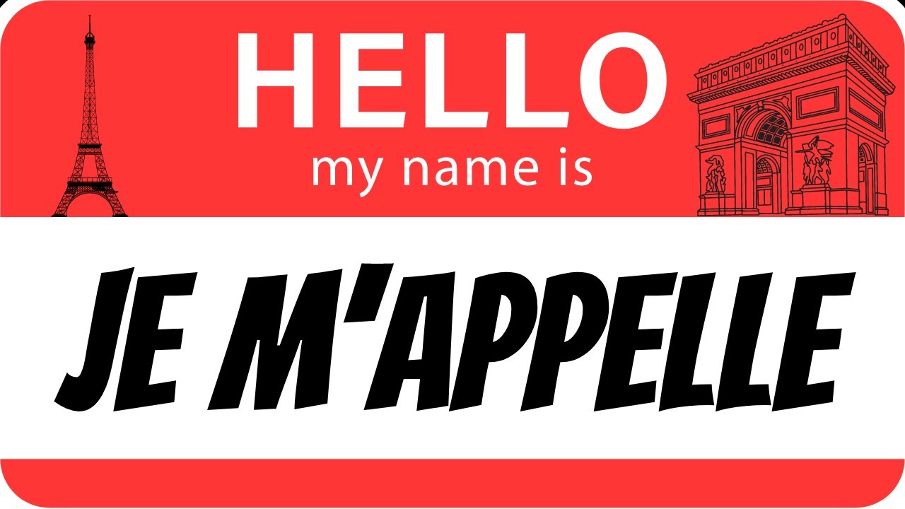 TOP 3 Ways to Say "My name is" in French | With a Detailed Explanation ...