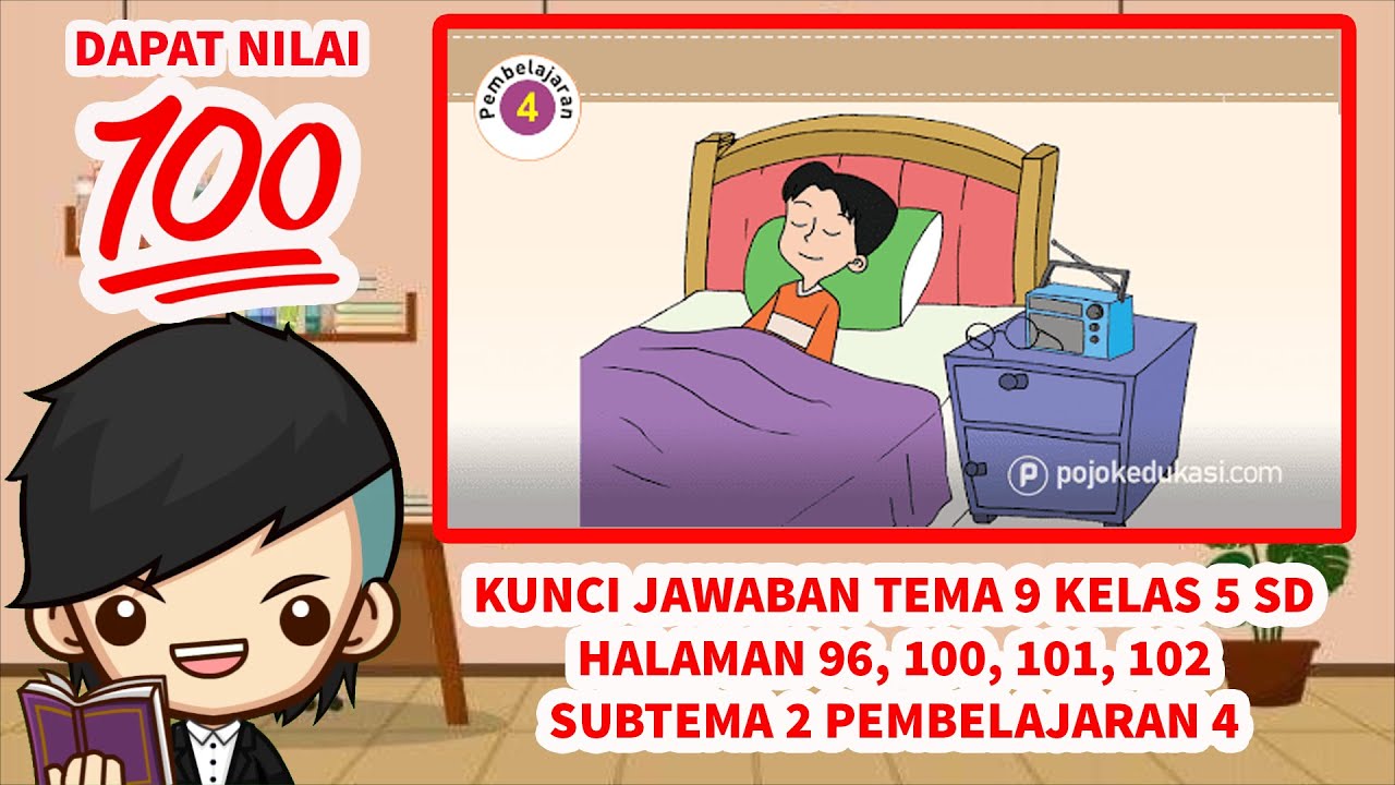 Kunci Jawaban Tema 9 Kelas 5 Halaman 96 100 101 102 Subtema 2 ...