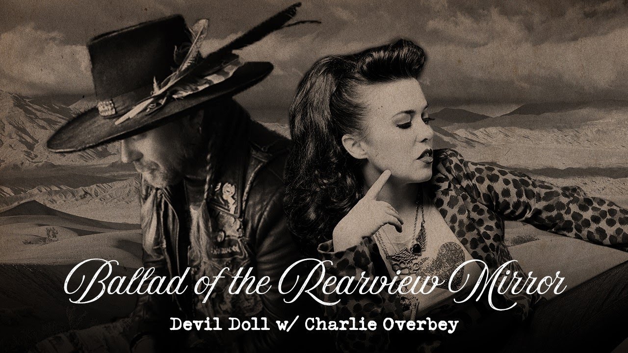Devil Doll - Ballad of the Rearview Mirror (Official Audio) duet with ...