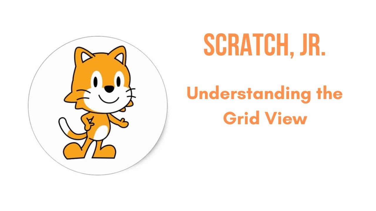 Scratch, Jr. - Understanding the Grid View - YouTube