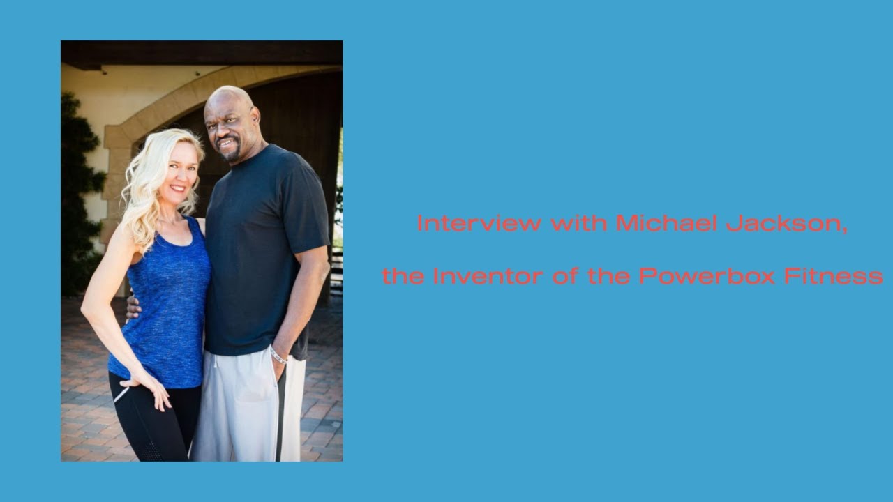 Interview with Michael Jackson, the inventor of the Powerbox Fitness ...