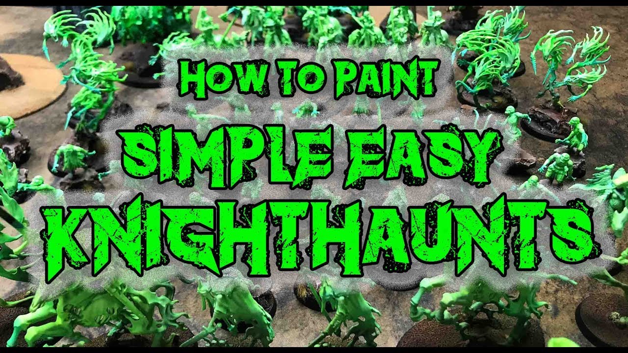 Simple, Easy Painting Tutorial: Nighthaunts Warhammer Age of Sigmar ...