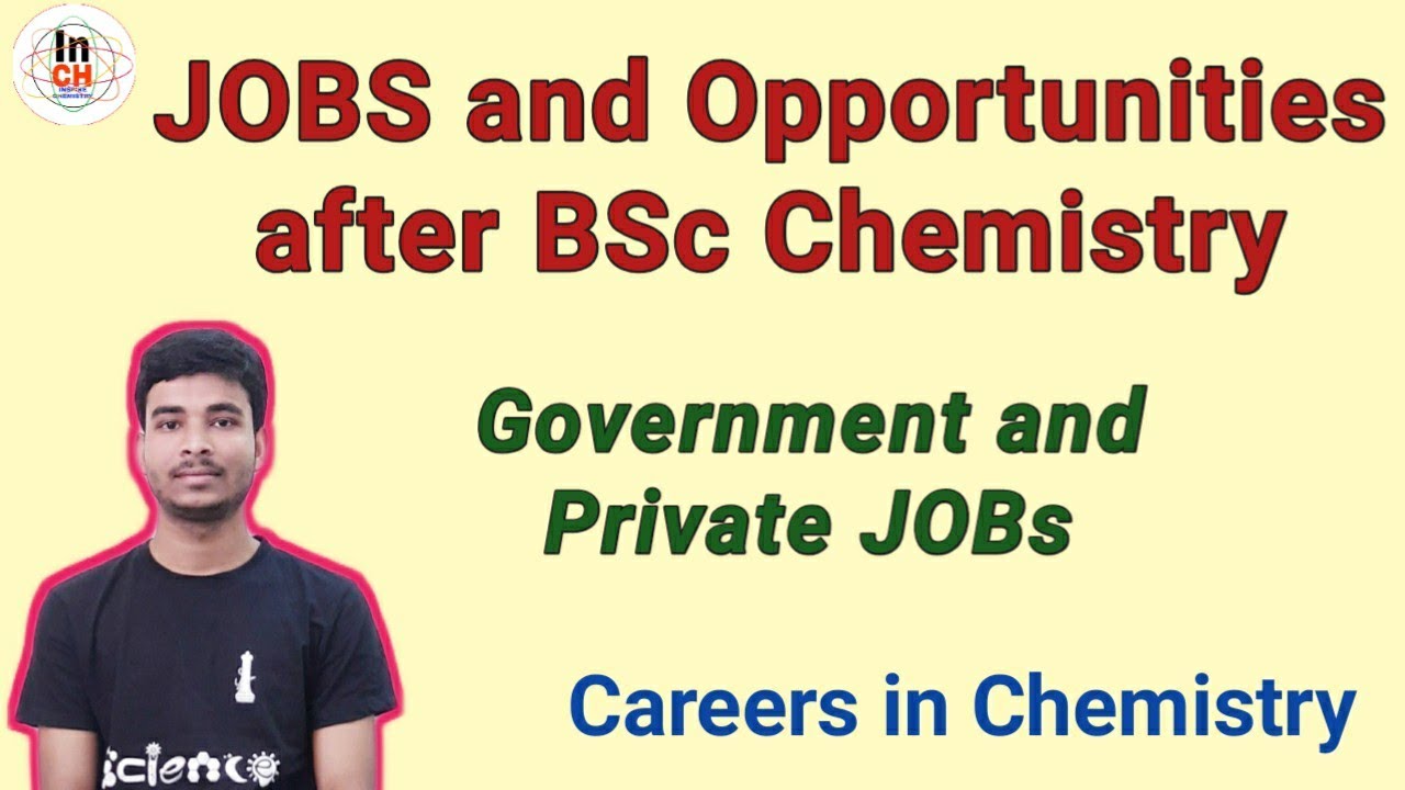 Jobs and Opportunities after Bsc Chemistry, Private and Govt Jobs ...