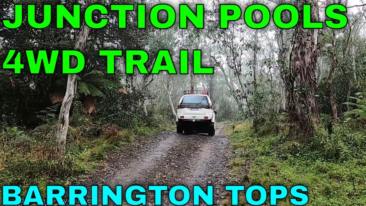 JUNCTION POOLS 4WD TRAIL BARRINGTON TOPS - YouTube