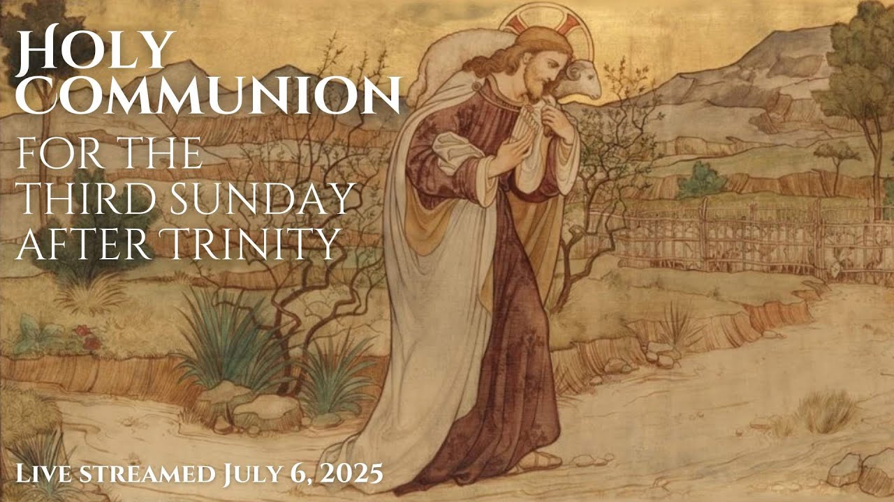 Holy Communion for the Third Sunday after Trinity - YouTube