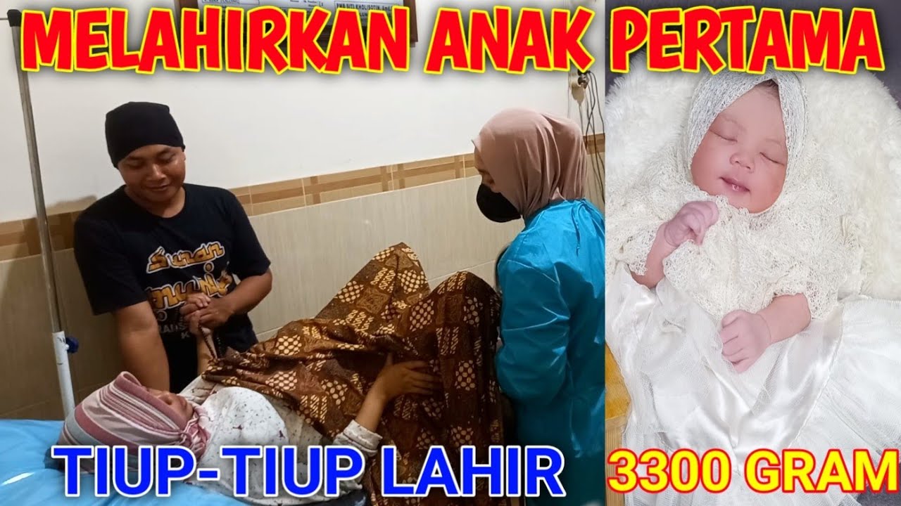 Melahirkan Anak Pertama || TIUP-TIUP LAHIR‼️⁉️ - YouTube