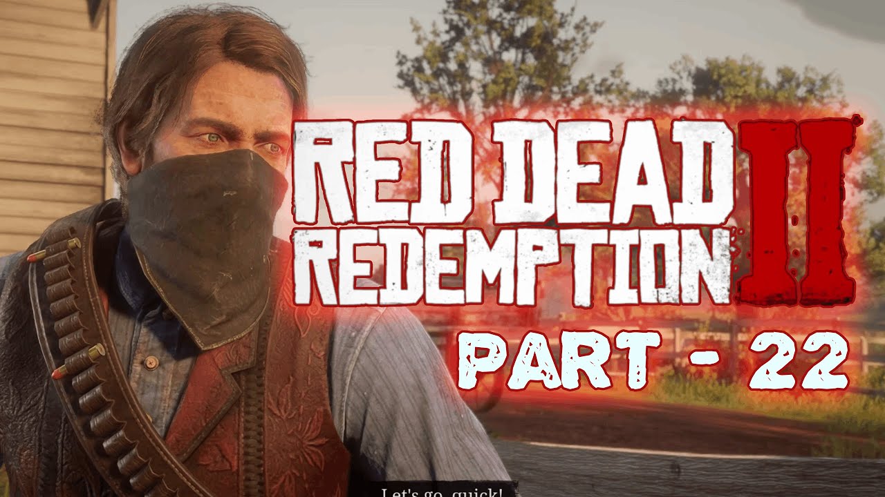 Red Dead Redemption 2 - Part 22 - YouTube
