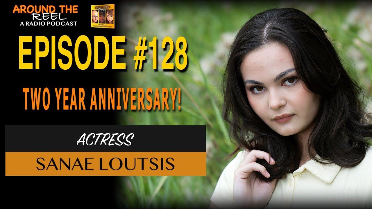 Around The Reel Podcast "Acting with a Vengeance!" with Sanae Loutsis ...