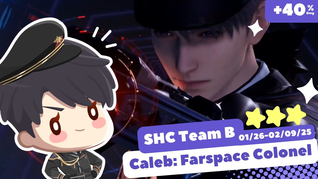 LOVE AND DEEPSPACE SHC Team B: Caleb: Farspace Colonel R2 | 3.5k DEF | 146% WD | Oath Recov ...