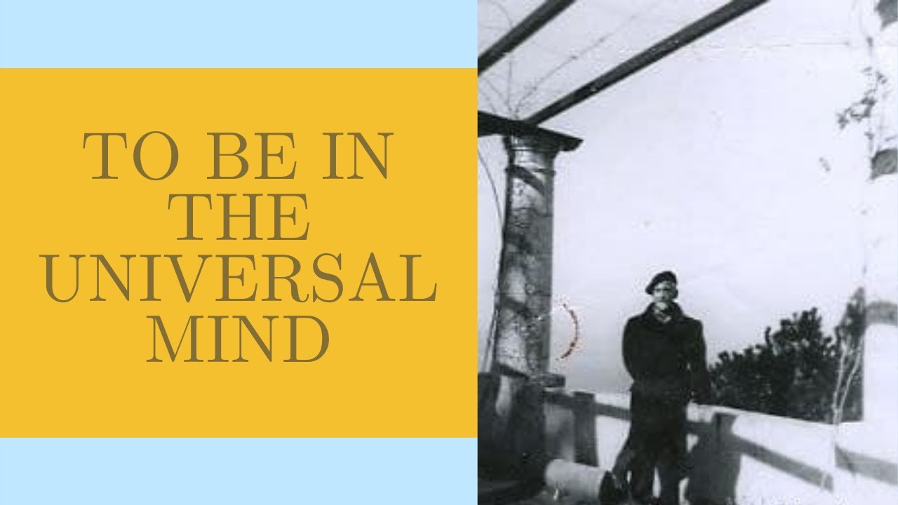 TO BE IN THE UNIVERSAL MIND - YouTube