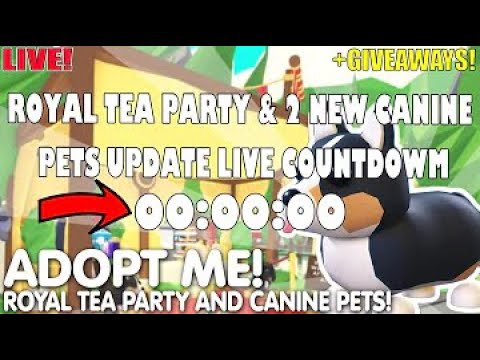 🔴Adopt Me LIVE Countdown👑Royal Tea Party and 2 New Canine Pets NEW ...