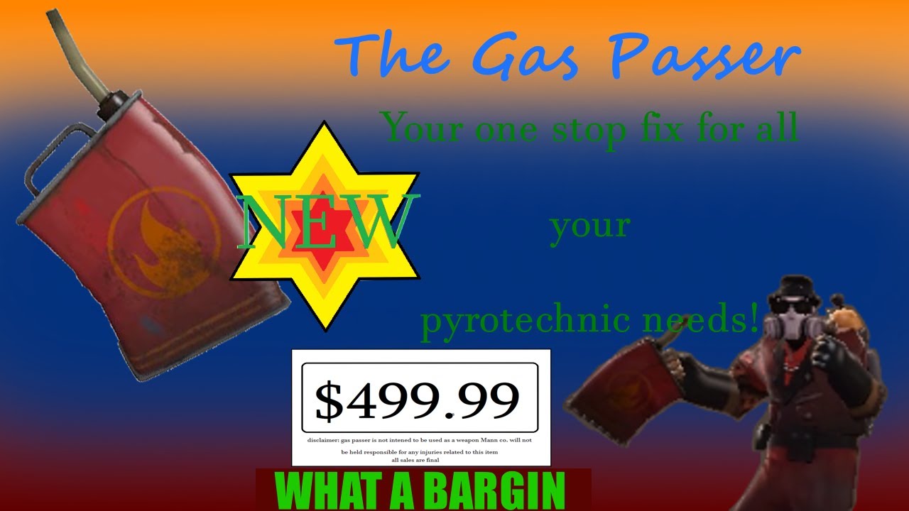 Buy The Gas Passer ! ( TF2 ) *Machinima* - YouTube