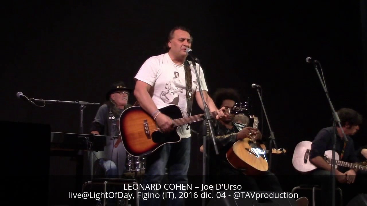 LEONARD COHEN – Joe D'Urso live@LightOfDay, Figino (IT), 2016 dic. 04 ...