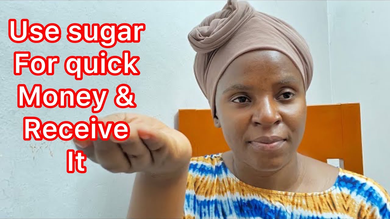 Use Sugar before end of money for Quick money - never lack money after ...