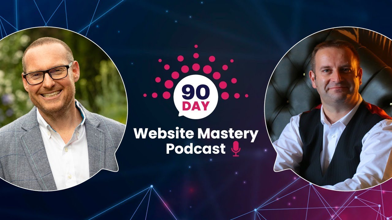 Ep 10: 90-Day Website Mastery Podcast - YouTube