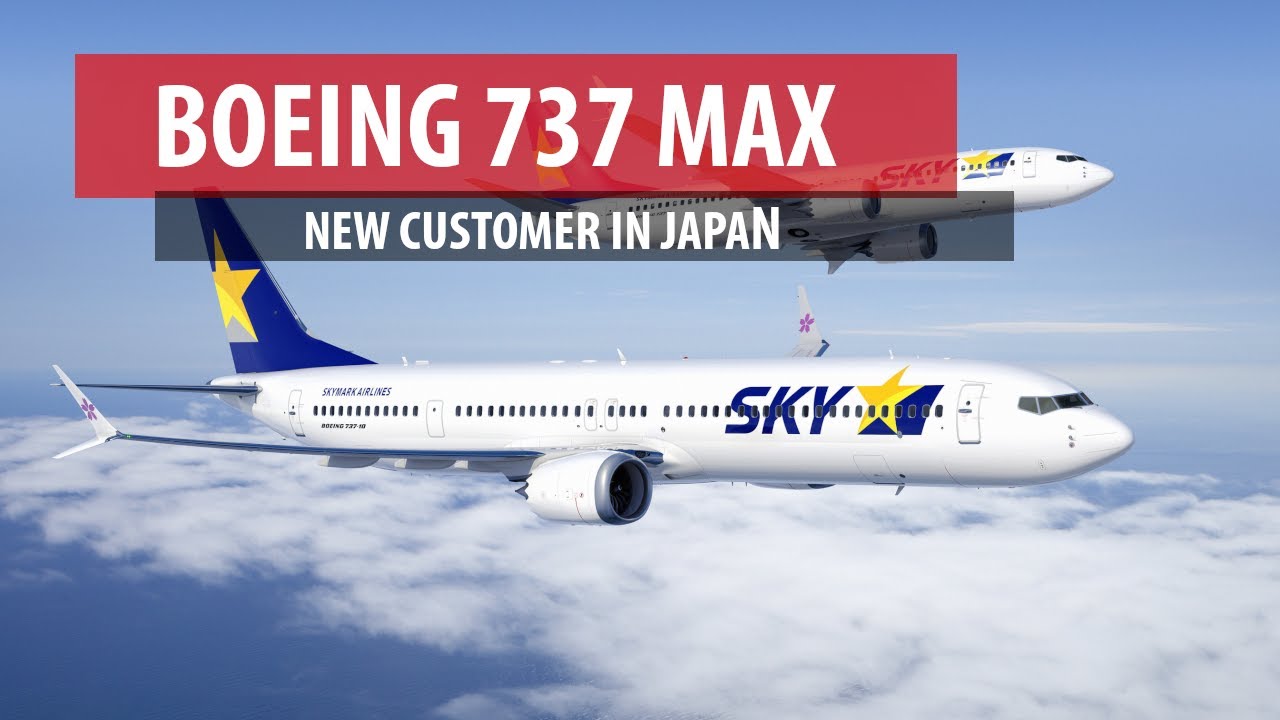New Boeing 737 MAX Customer in Japan - YouTube