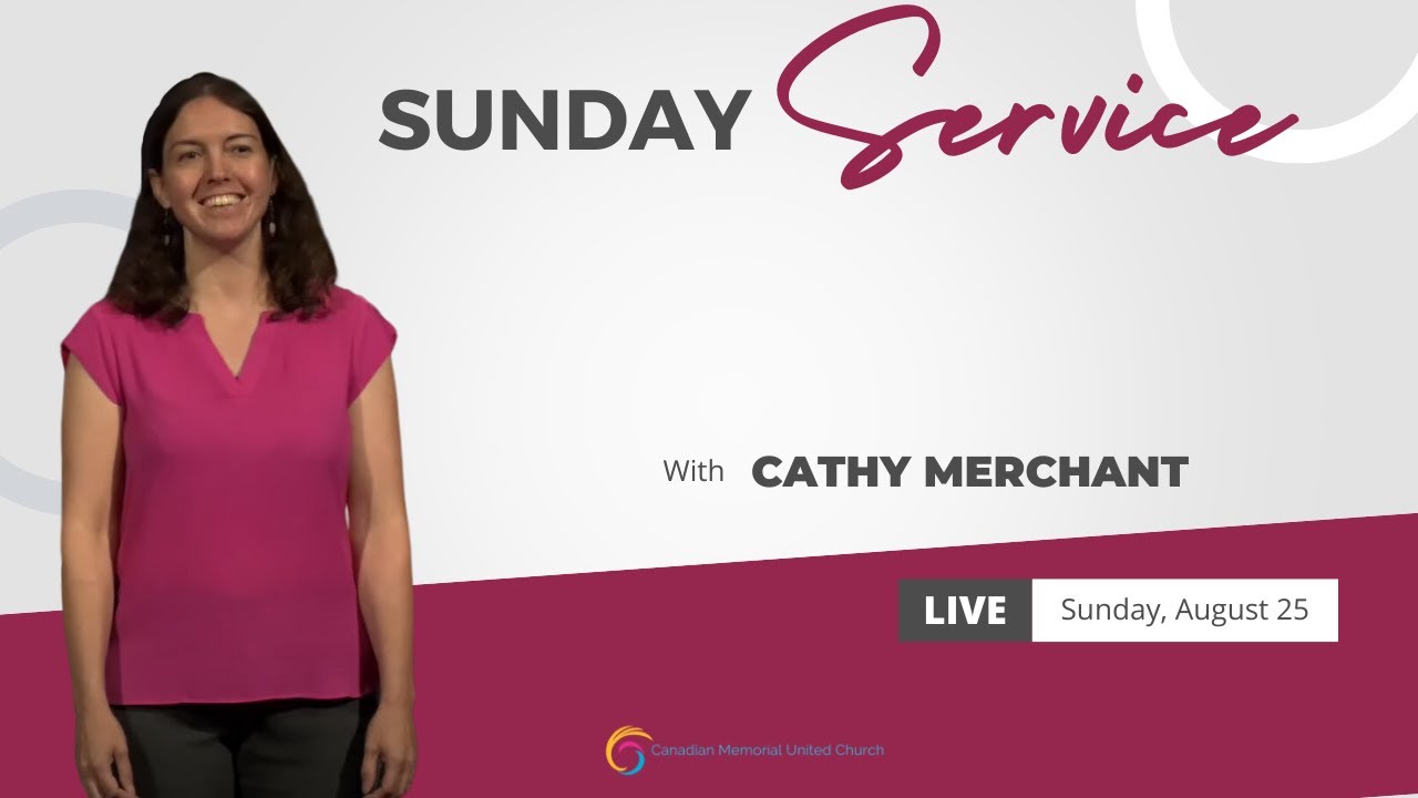 Sunday Service | Cathy Merchant | August 25, 2024 | Canadian Memorial ...