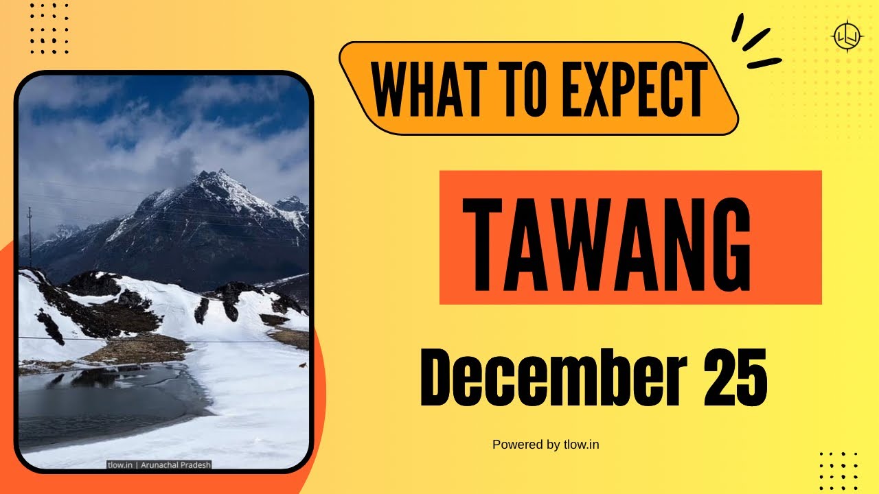 Tawang in December 25 | Weather, Snowfall & Places To Visit - YouTube
