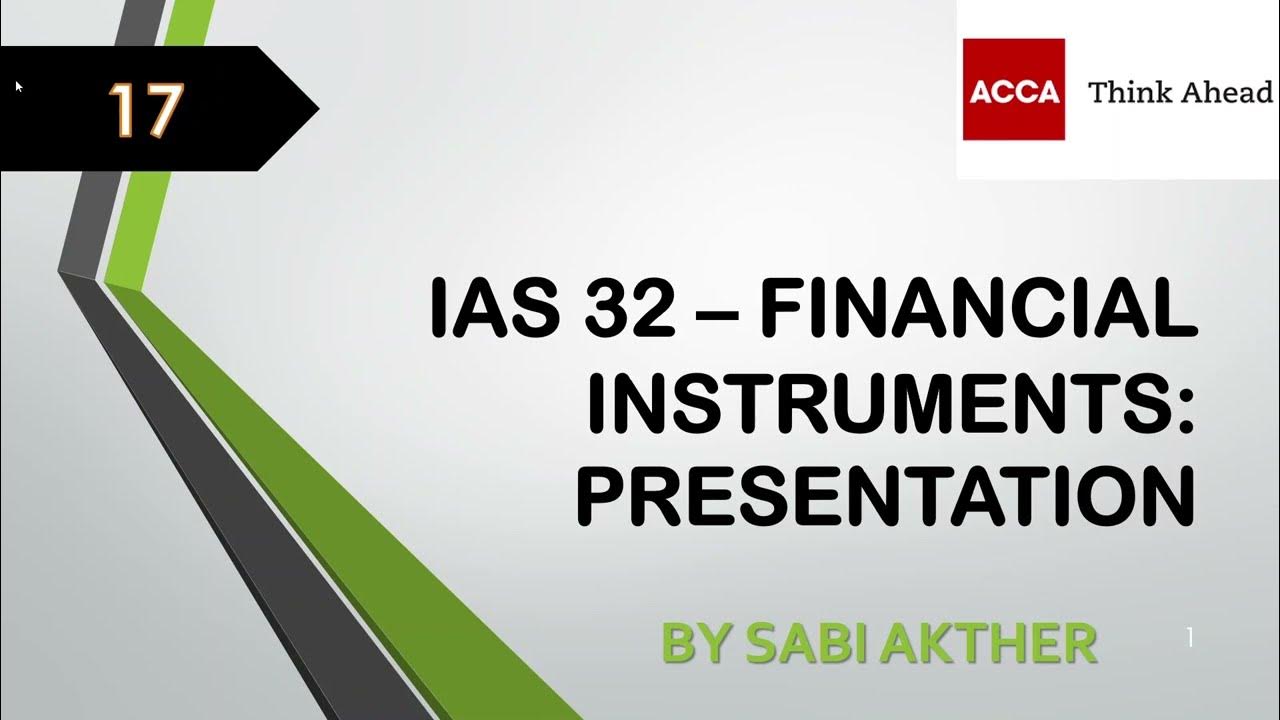 ACCA I Strategic Business Reporting (SBR) I IAS 32 - Financial Instruments -SBR Lecture 17 - YouTube