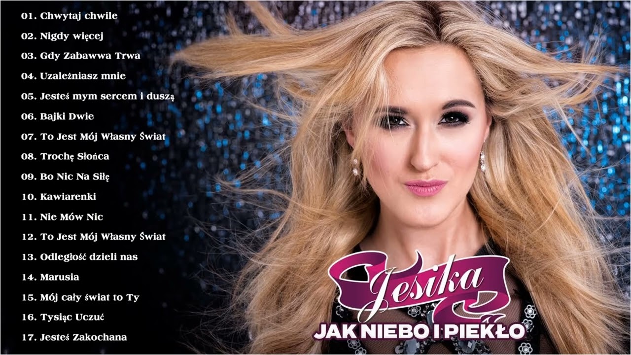 Jesika Najlepsze Muzyka ♫ Jesika Popularne Piosenki ♫ Jesika The Best ...