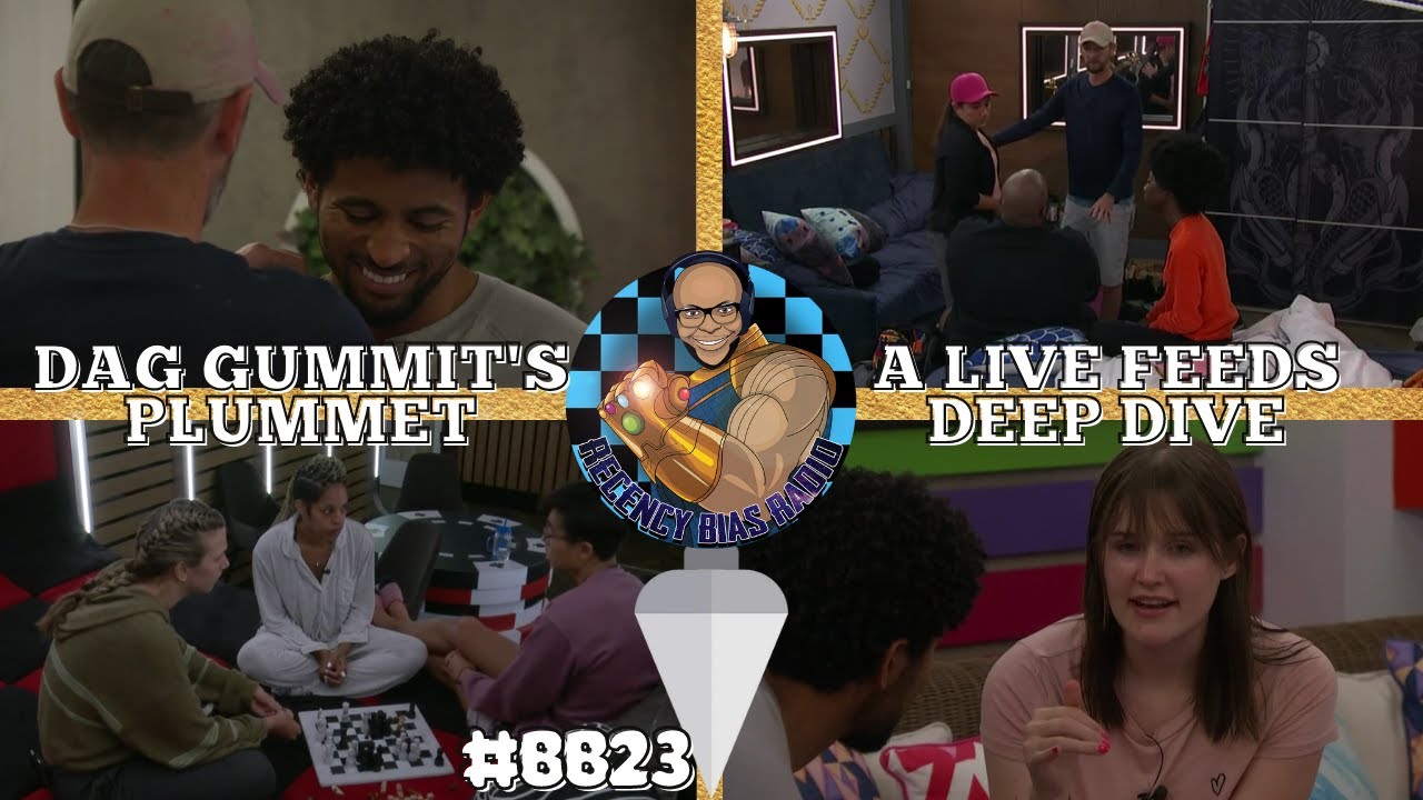 Rant | Dag Gummit's Plummet | Big Brother 23 | A Live Feeds Deep Dive ...