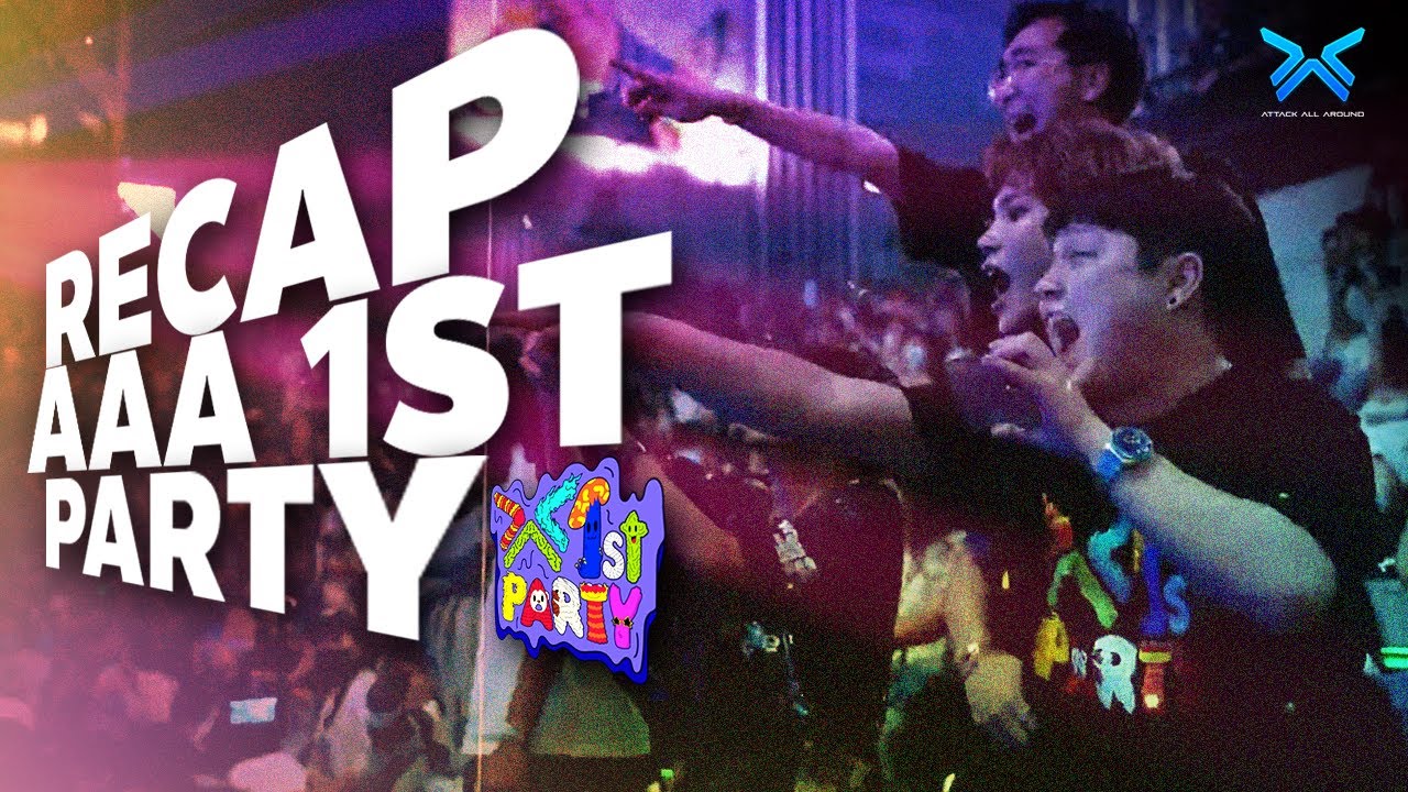 1STPARTY RECAP l ATTACK ALL AROUND - YouTube