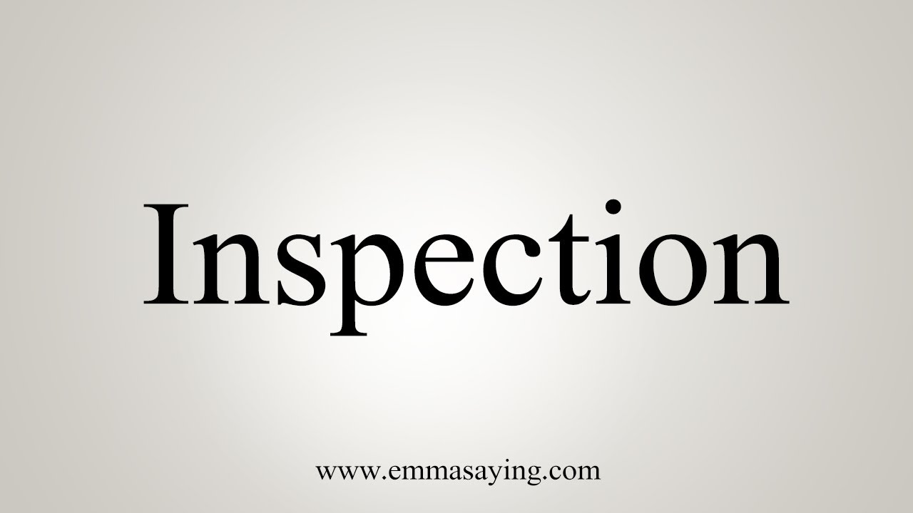 How To Say Inspection - YouTube