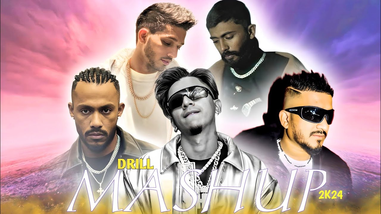 DRILL MASHUP 2K24 - VIJAY x DIVINE x TALHA ANJUM x BELLA x DIJO JAMES ...